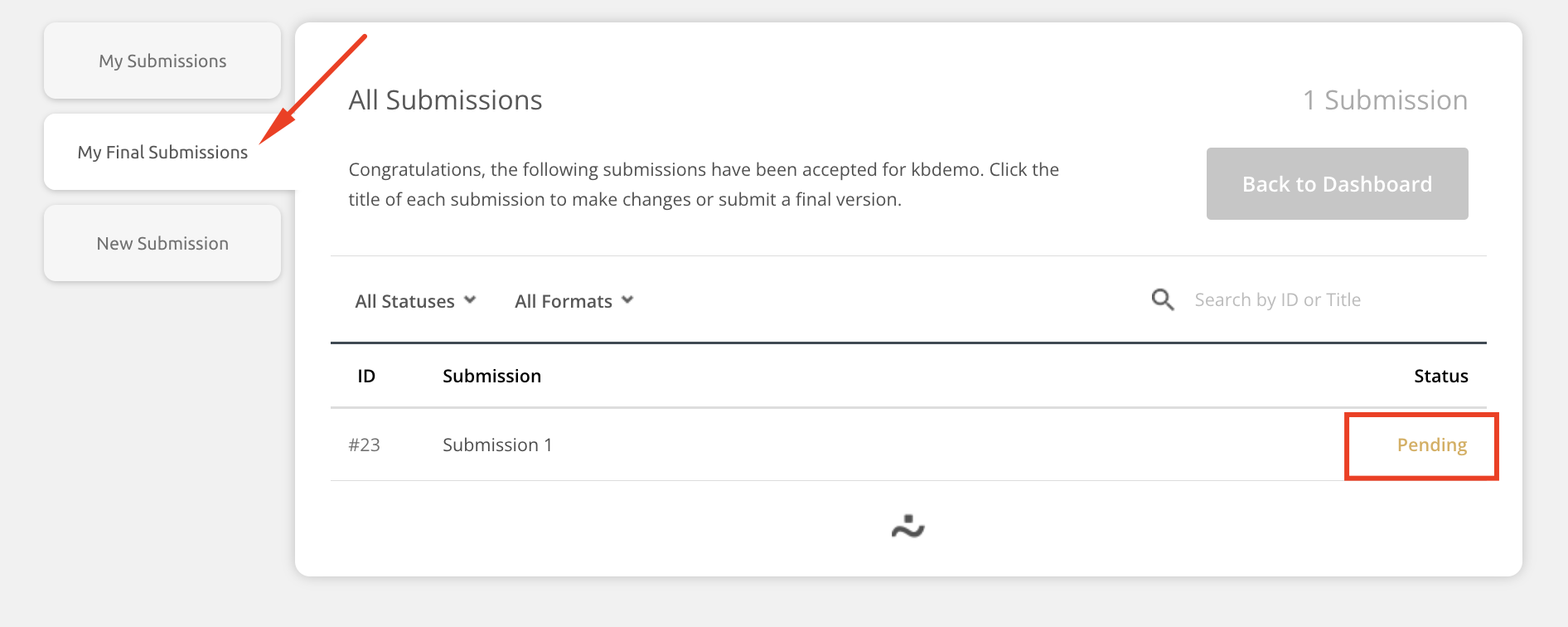 What does it mean when a submission is pending?